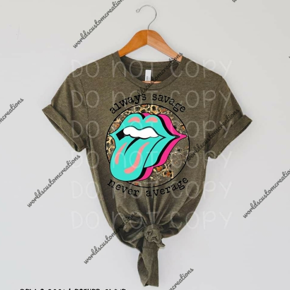 Tops | Womans Always Savage Never Average Tee | Poshmark